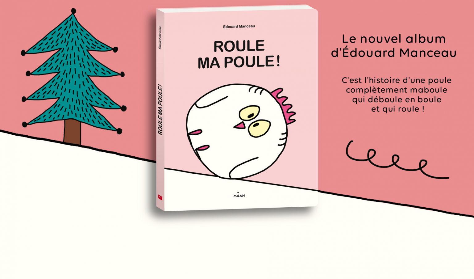 Roule ma poule ! : le nouveau livre d’Edouard Manceau va vous rendre complètement maboule ...