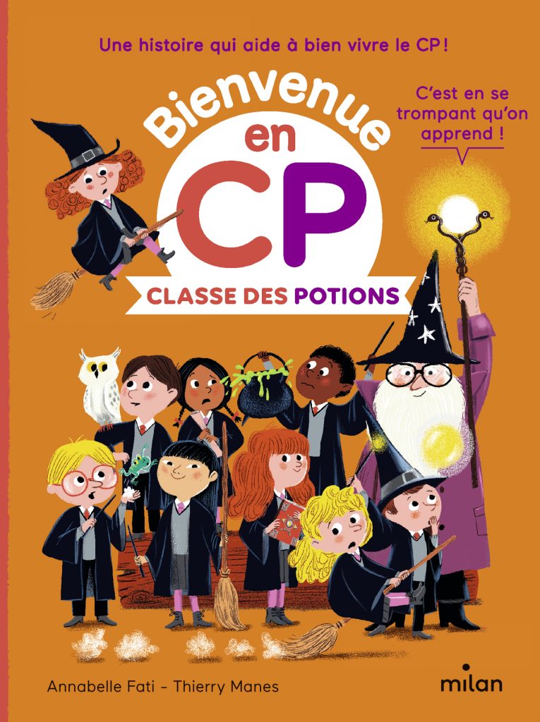 Classe des potions - coll. "Bienvenue en CP" : la boîte à outils - Editions Milan