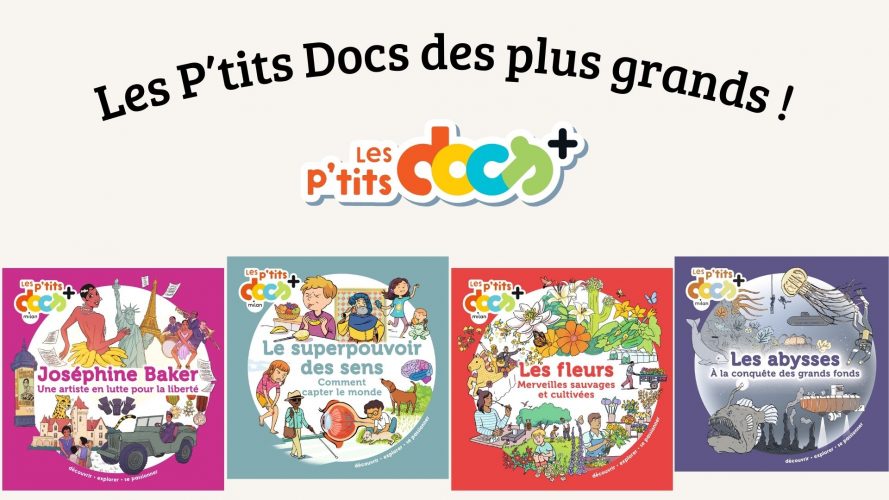 "Les p’tits docs +", une collection unique pour les plus de 7 ans - Editions Milan