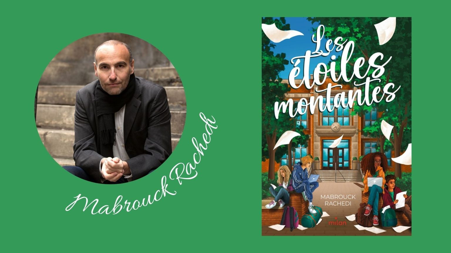 Écris ton propre scénario avec Mabrouck Rachedi ! - Editions Milan